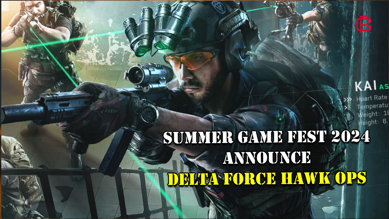 Delta Force Hawk Ops Diumumkan di Summer Game Fest 2024 - Pojok Gamers